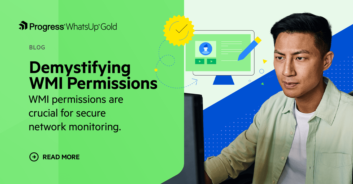 Demystifying WMI Permissions - WhatsUp Gold