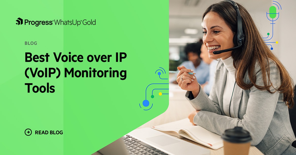 Best Voice Over IP (VoIP) Monitoring Tools - WhatsUp Gold