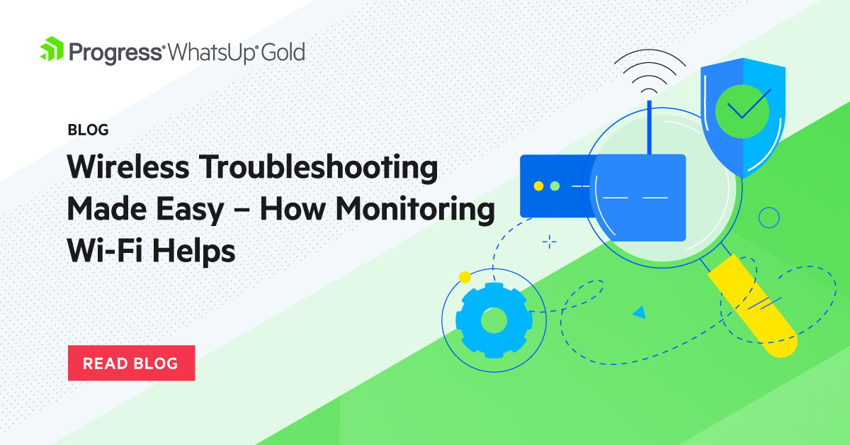 Die 5 wichtigsten Tipps zum WLAN-Monitoring | WhatsUp Gold