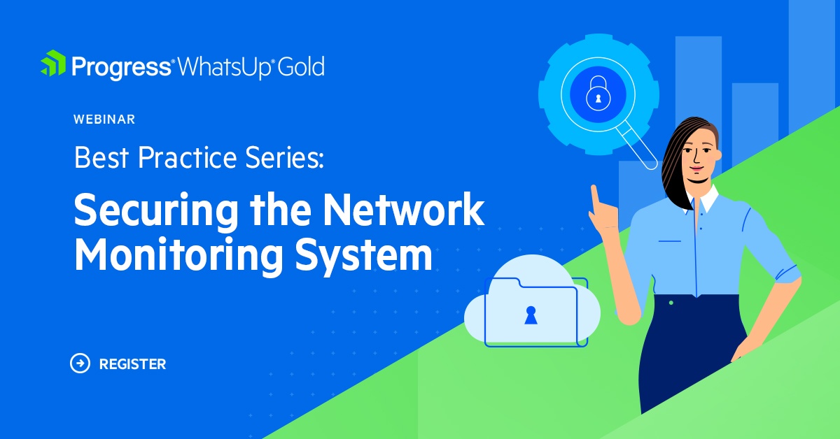 Best Practice Series - Securing the Network Monitoring System